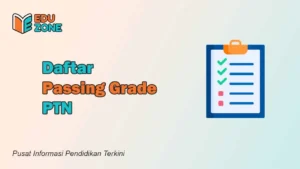 Passing Grade UB 2025 Terbaru - SNBP dan SNBT Lengkap! - EDUZONE
